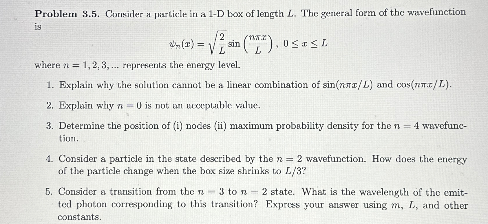 Solved Problem 3.5. ﻿Consider a particle in a 1-D box of | Chegg.com