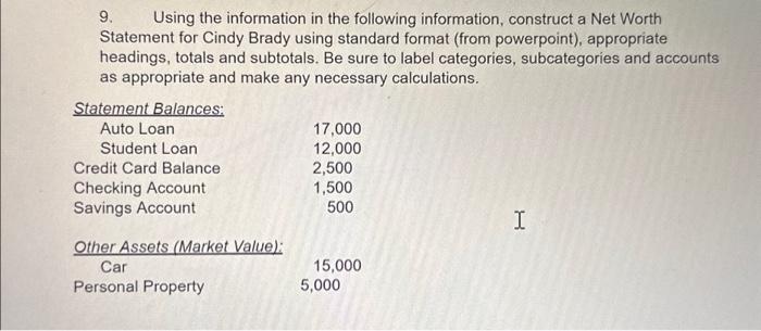 Solved 9. Using the information in the following | Chegg.com