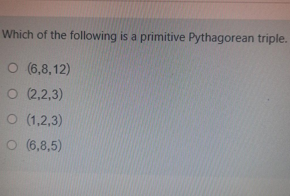 Solved Which of the following is a primitive Pythagorean | Chegg.com