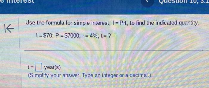Solved Use the formula for simple interest, I=Prt, to find | Chegg.com
