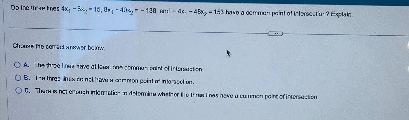 Solved Do the three lines 4x1-8x2=15,8x1+40x2=-138, ﻿and | Chegg.com
