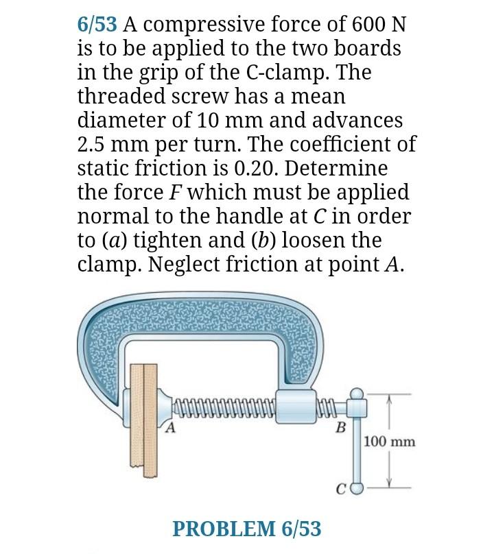 Solved 6/53 A compressive force of 600 N is to be applied to | Chegg.com