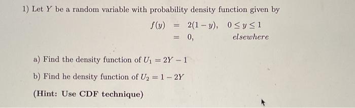 Solved 1) Let Y be a random variable with probability | Chegg.com
