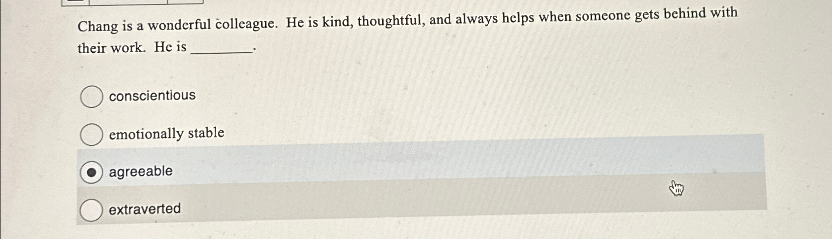 Solved Chang is a wonderful colleague. He is kind, | Chegg.com