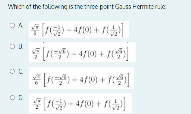 Solved Which of the following is the three-point Gauss | Chegg.com