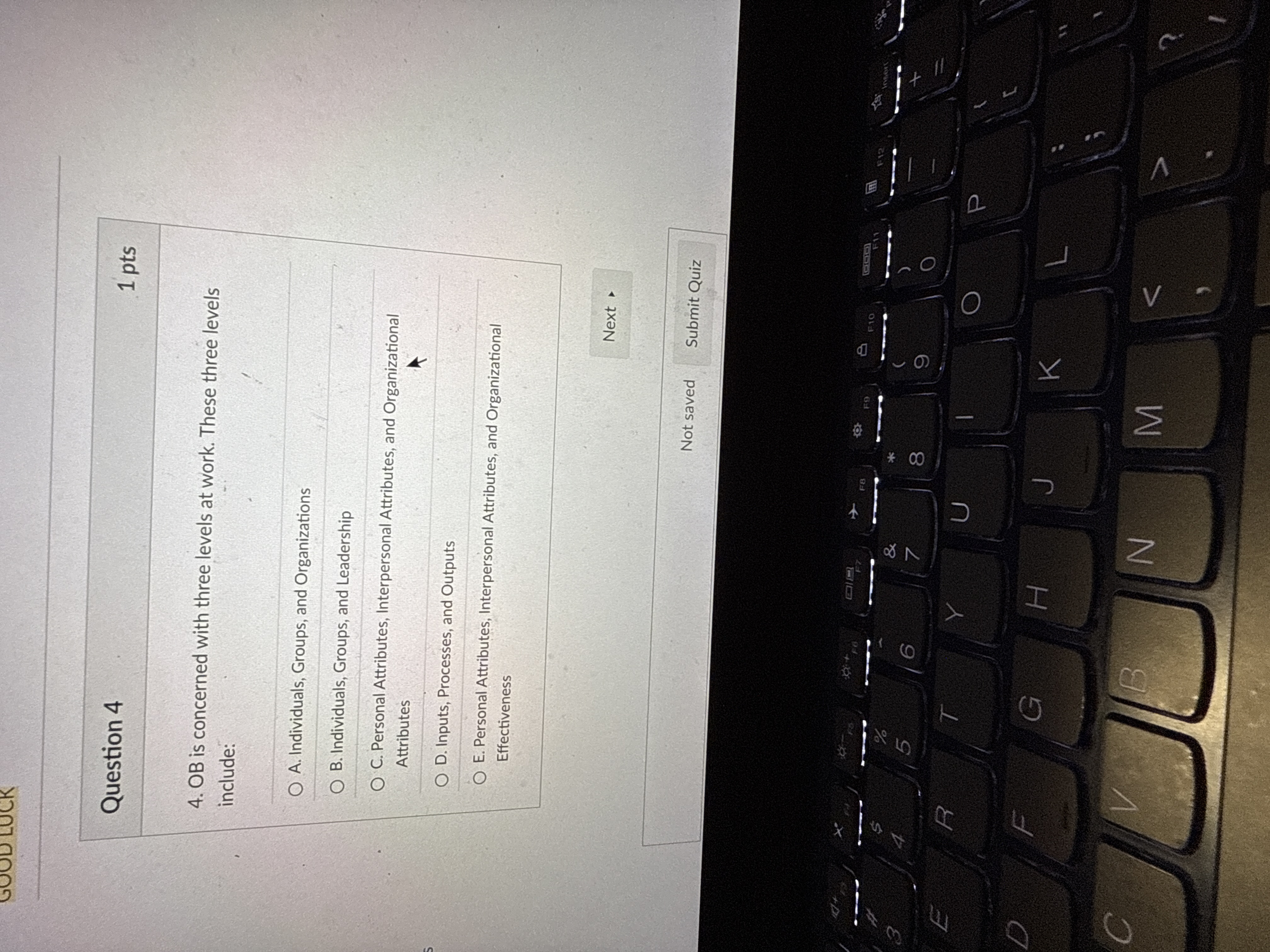 [Solved]: Question 4 4. OB is concerned with three levels a