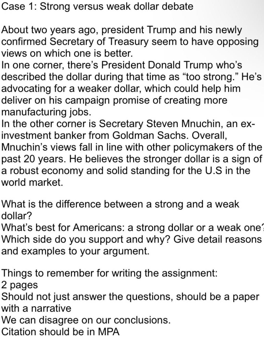 Solved Case 1: Strong versus weak dollar debate About two | Chegg.com