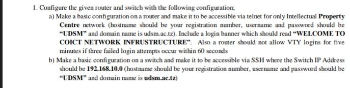 Solved Configure the given router and switch with the | Chegg.com
