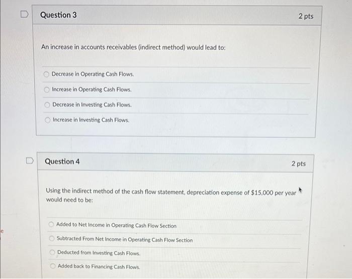 Solved Question 3 2 pts An increase in accounts receivables | Chegg.com