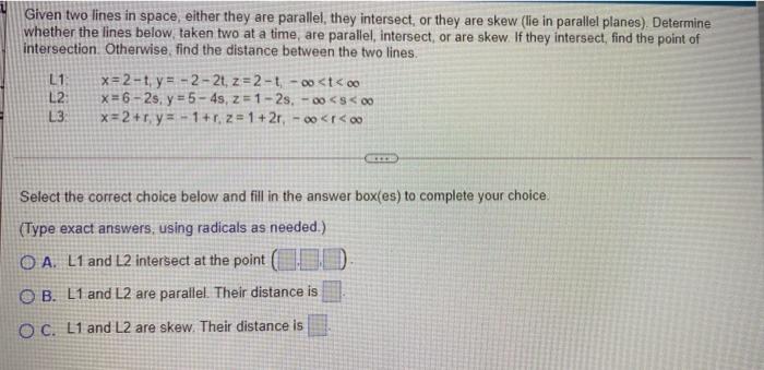 Solved Given two lines in space, either they are parallel, | Chegg.com