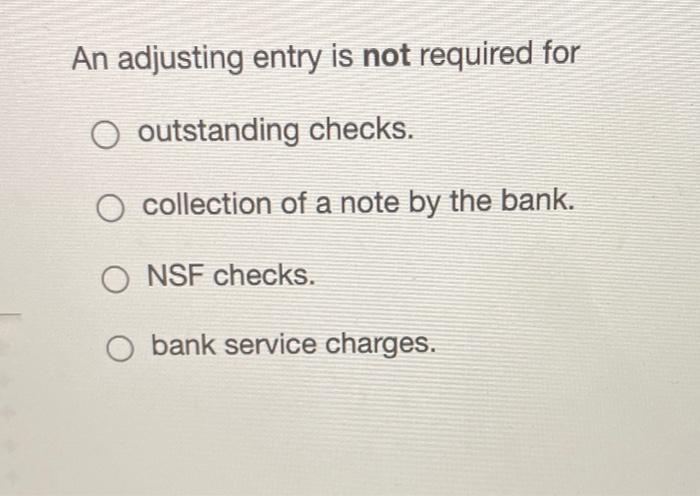 Solved An adjusting entry is not required for outstanding | Chegg.com