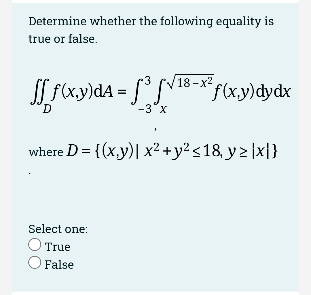 Solved Determine whether the following equality is true or | Chegg.com