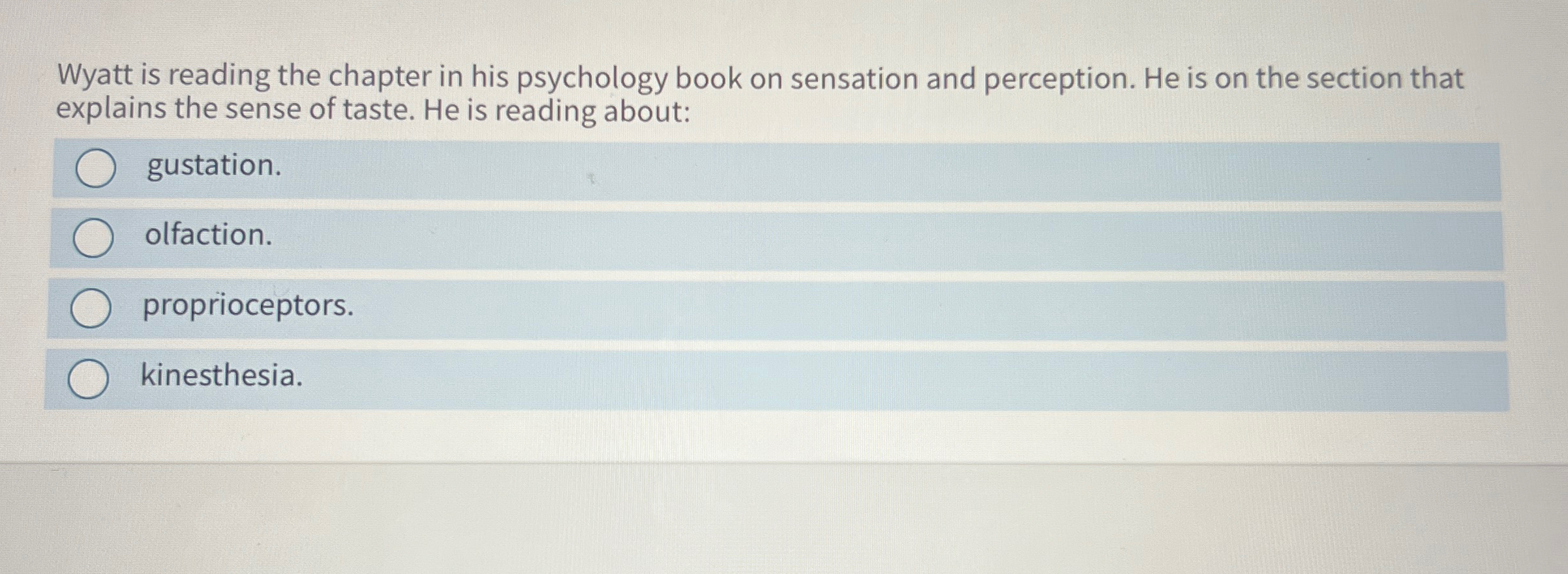 Solved Wyatt is reading the chapter in his psychology book | Chegg.com