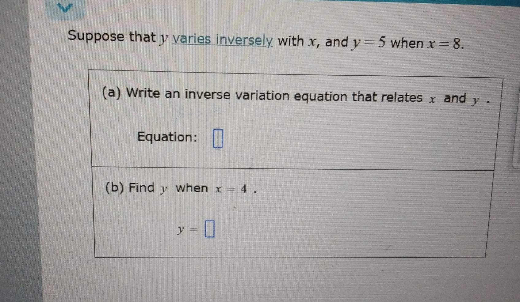 Solved Suppose that y ﻿varies inversely with x, ﻿and y=5 | Chegg.com