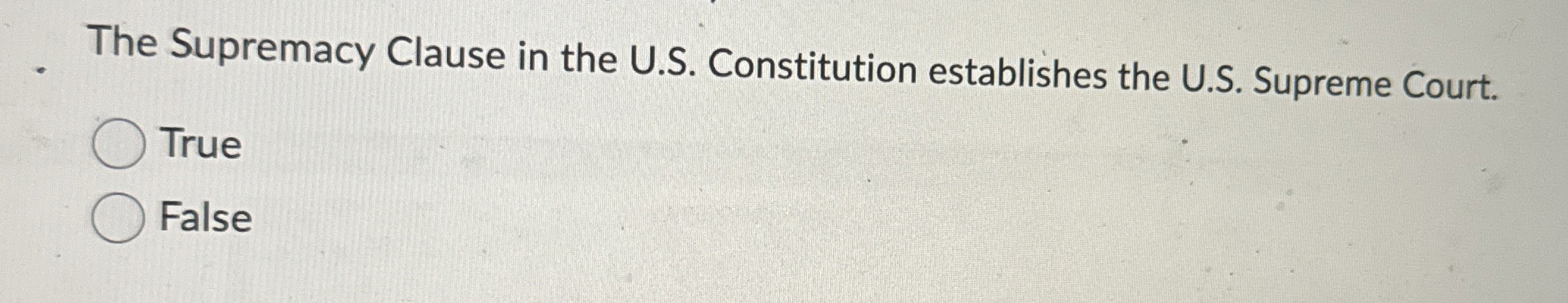 Solved The Supremacy Clause in the U.S. ﻿Constitution | Chegg.com