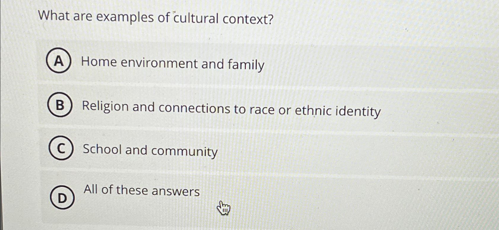 Solved What are examples of cultural context?Home | Chegg.com
