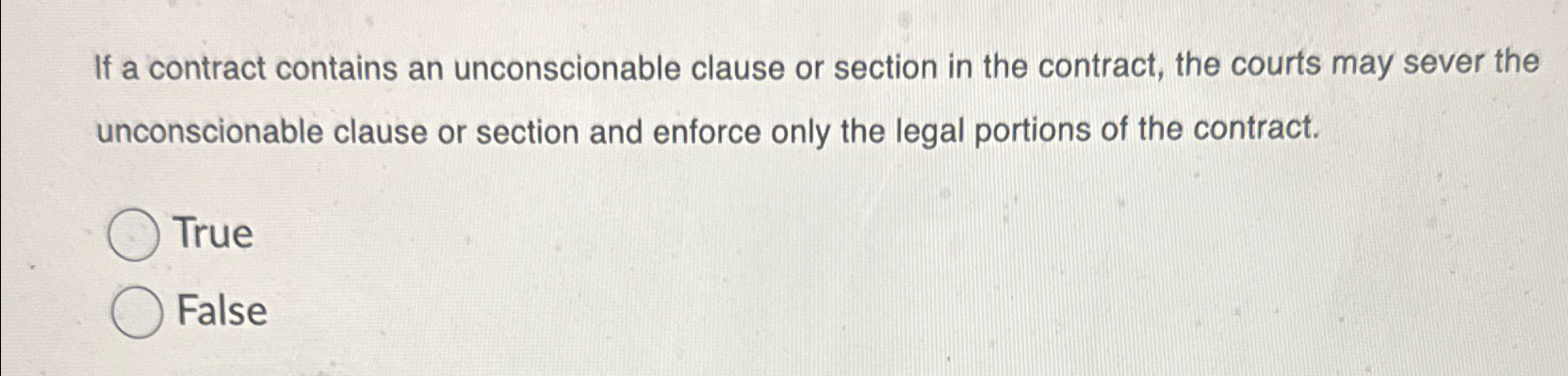 Solved If a contract contains an unconscionable clause or | Chegg.com