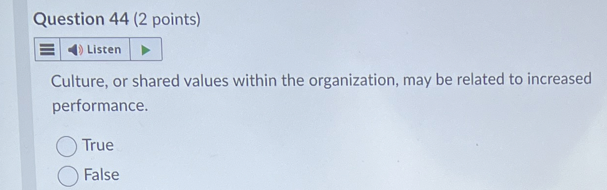 Solved Question 44 (2 ﻿points)Culture, or shared values | Chegg.com