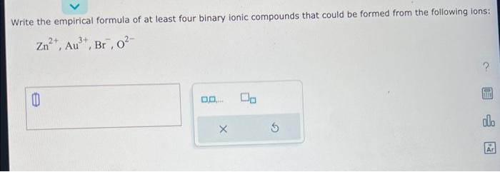 Solved write the emprical formula of a least four binary | Chegg.com