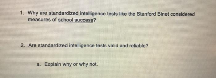 Solved 1. Why are standardized intelligence tests like the | Chegg.com
