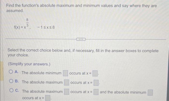 Solved Find the function's absolute maximum and minimum | Chegg.com