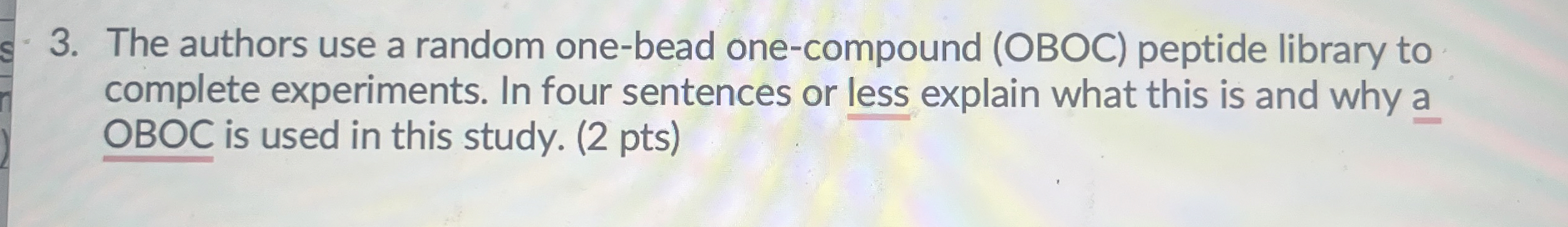 Solved The authors use a random one-bead one-compound (OBOC) | Chegg.com