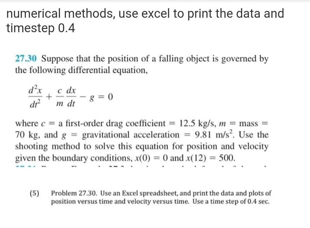 Solved numerical methods, use excel to print the data and | Chegg.com