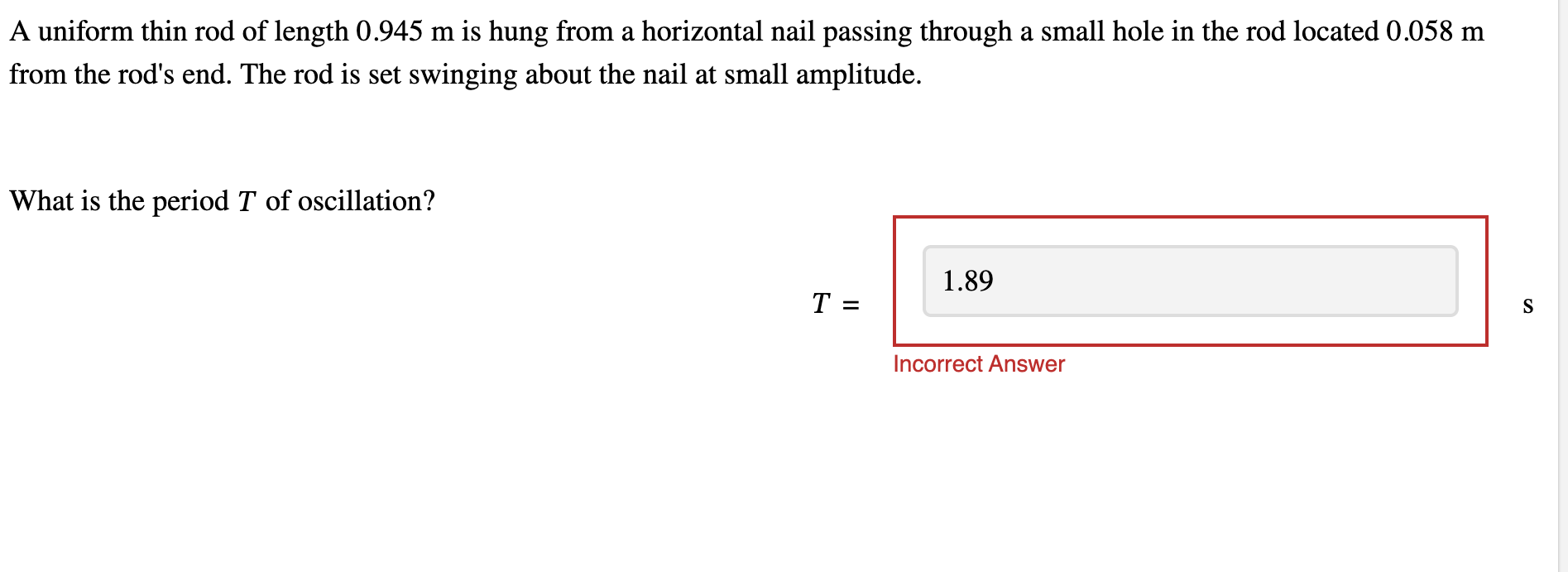 Solved A uniform thin rod of ﻿length 0.945 m is ﻿hung from a | Chegg.com