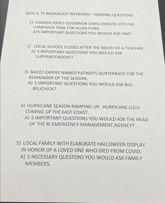 QUIZ 4. TV BROADCAST INTERVIEW: FRAMING QUESTIONS 1) | Chegg.com