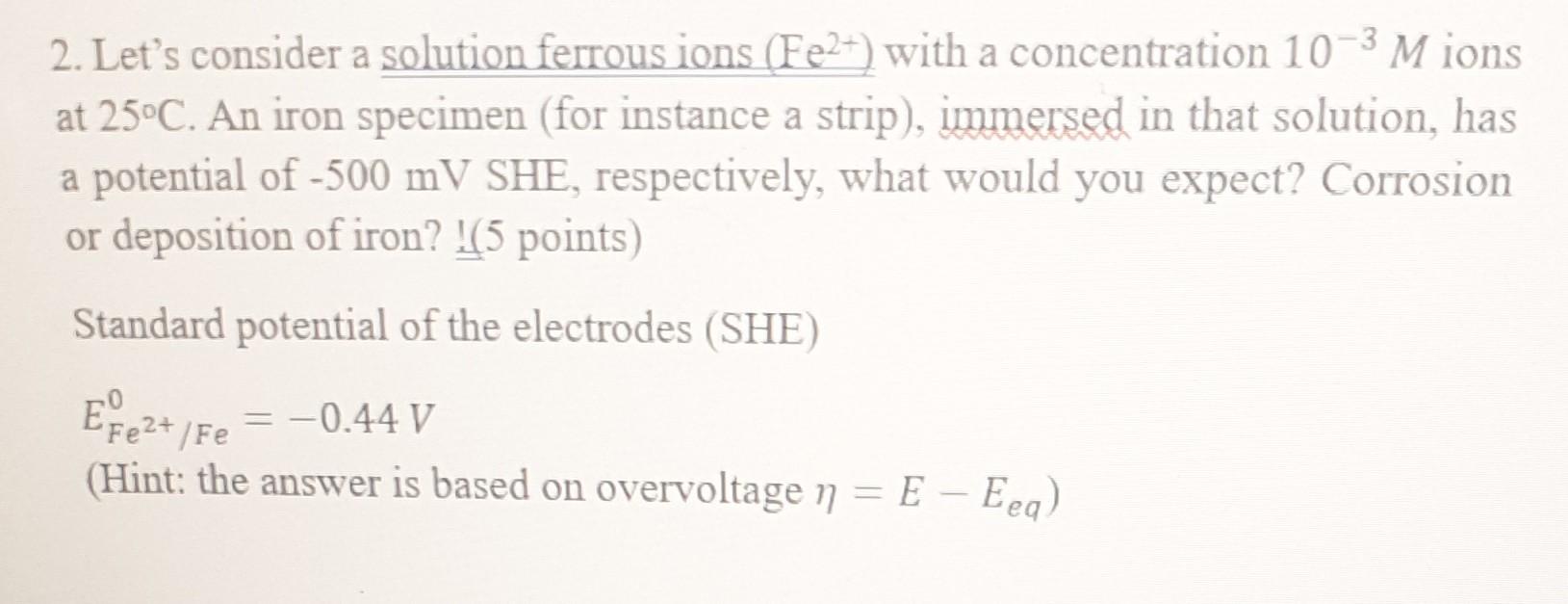 Solved 2. Let's consider a solution ferrous ions (Fe2+) with | Chegg.com
