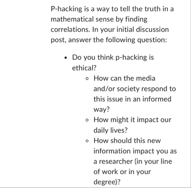 Solved P-hacking is a way to tell the truth in a | Chegg.com