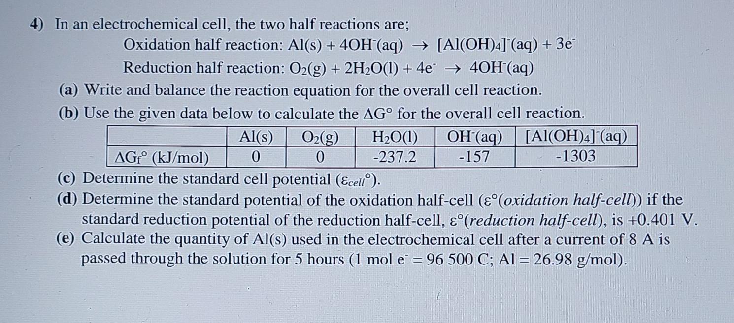 Solved 4) In an electrochemical cell, the two half reactions | Chegg.com