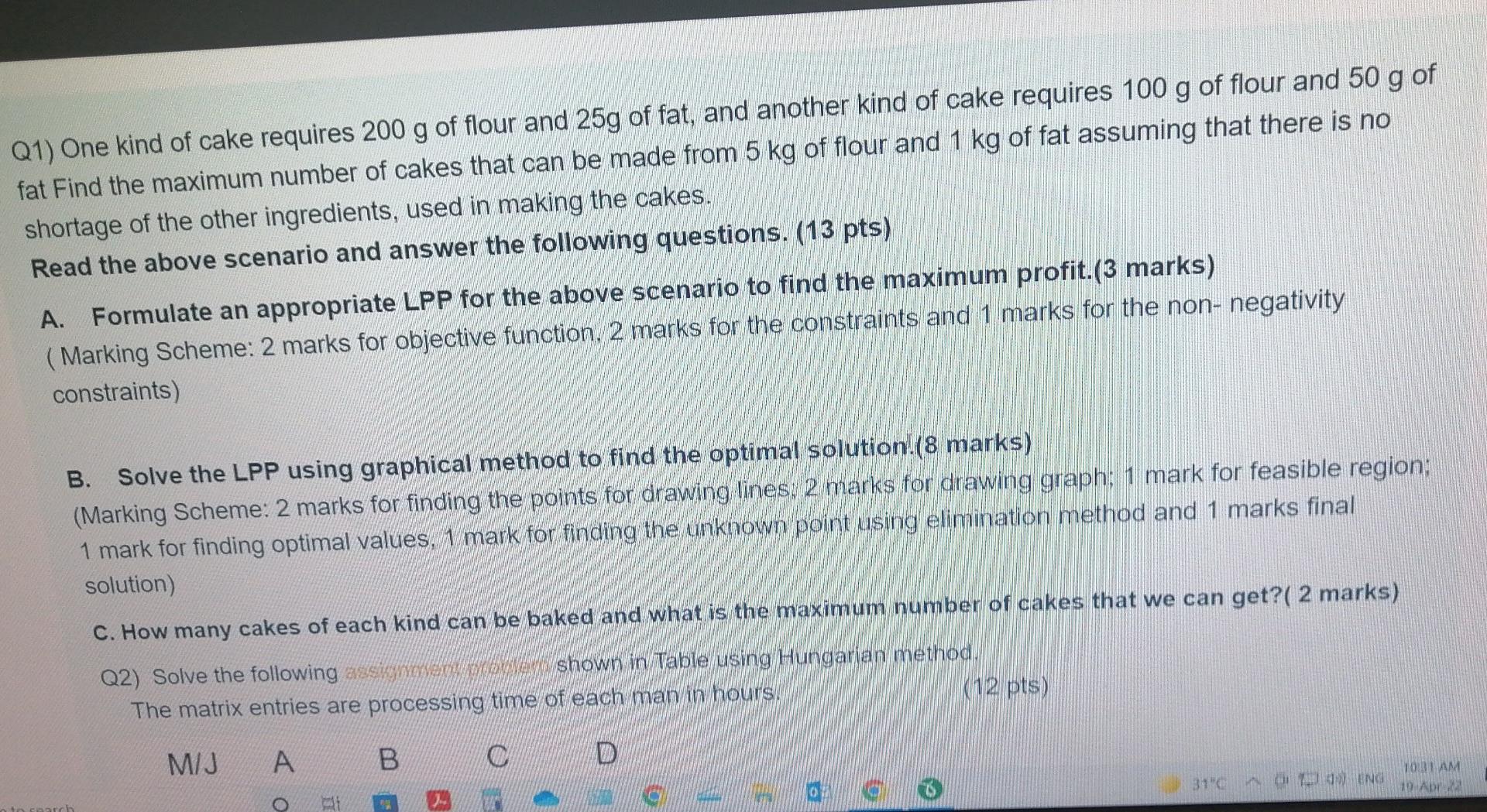 Solved Q1) One kind of cake requires 200 g of flour and 25g | Chegg.com