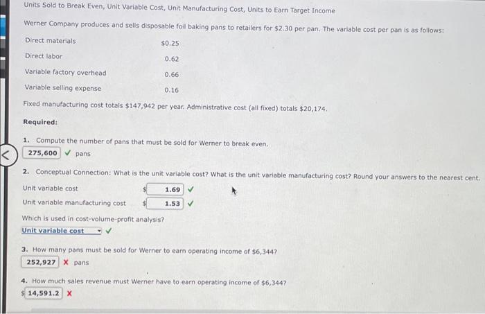 Solved Units Sold to Break Even, Unit Variable Cost, Unit | Chegg.com