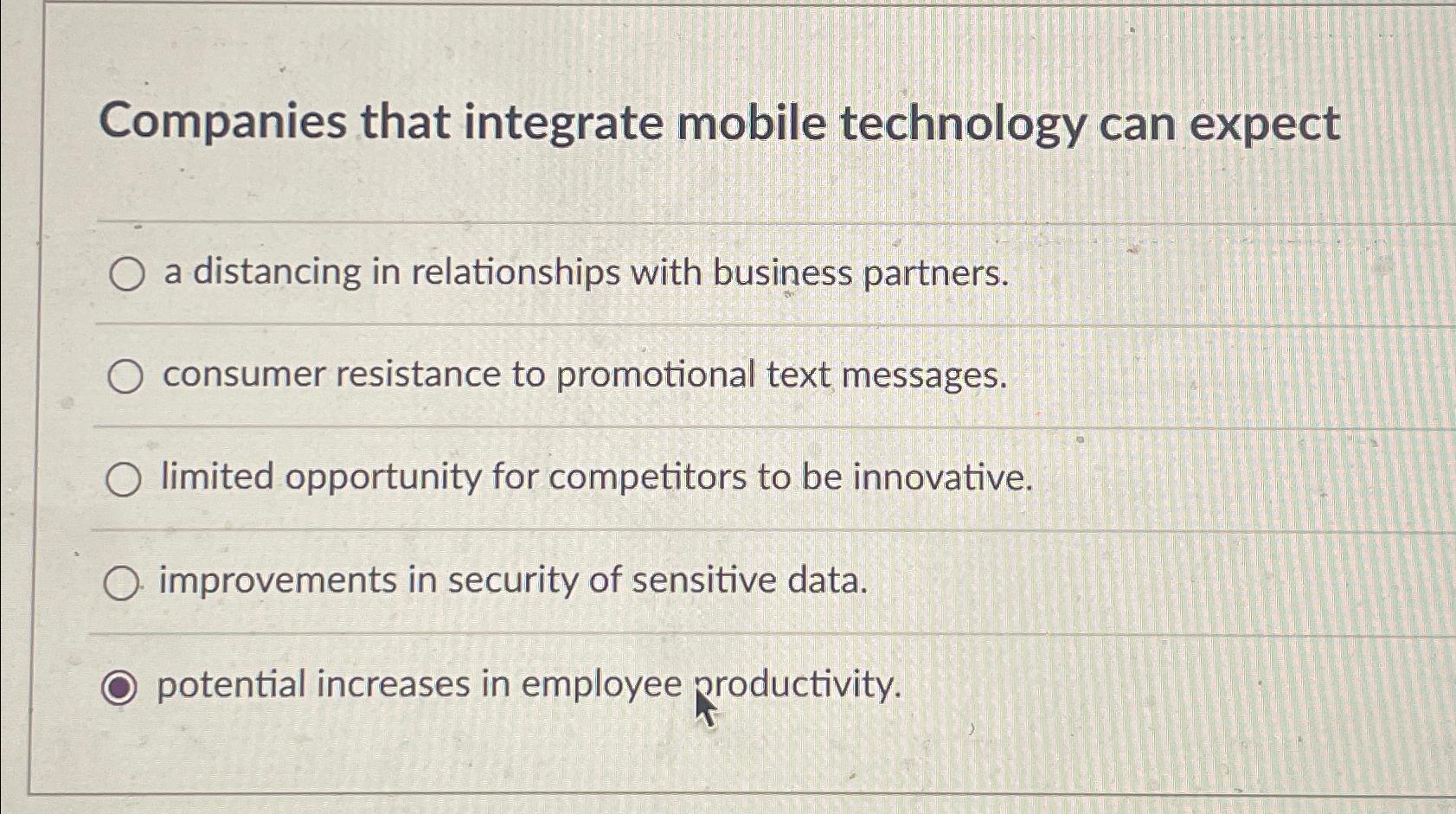 Solved Companies that integrate mobile technology can | Chegg.com