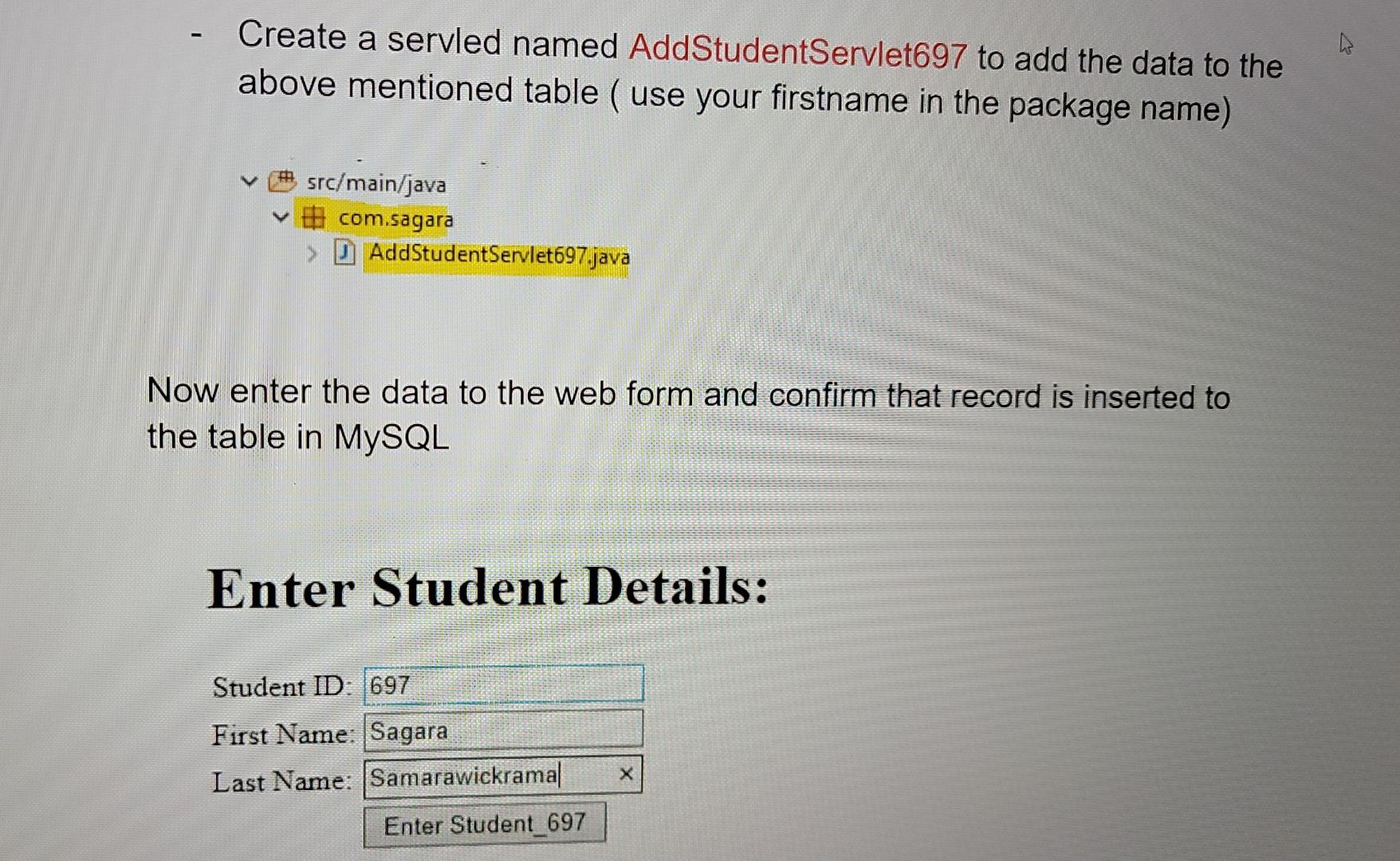 Solved Create a Servlet to Enter Data to a Table in MySQL | Chegg.com
