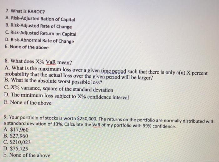 Solved 7. What is RAROC? A. Risk-Adjusted Ration of Capital | Chegg.com