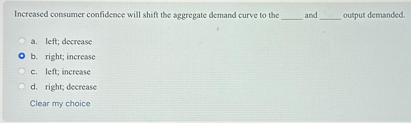 Solved Increased consumer confidence will shift the | Chegg.com