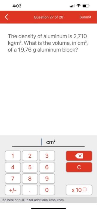 Solved The density of aluminum is 2,710 kg/m3. What is the | Chegg.com