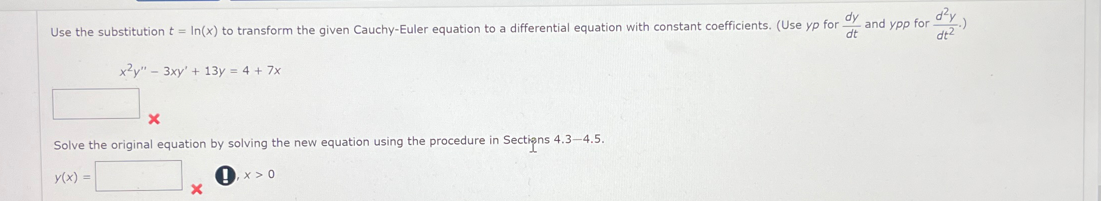 Solved Use the substitution t=ln(x) ﻿to transform the given | Chegg.com