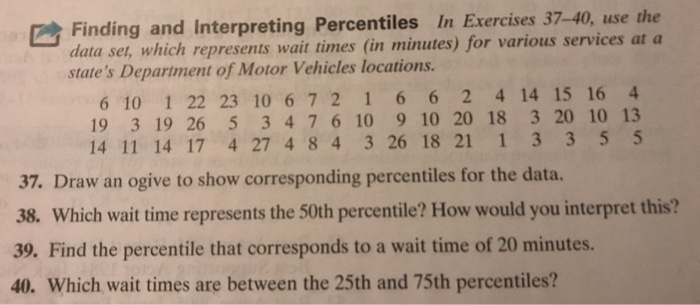 Solved Finding and Interpreting Percentiles In Exercises | Chegg.com
