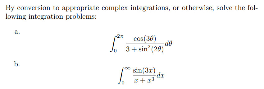 Solved By conversion to appropriate complex integrations, or | Chegg.com