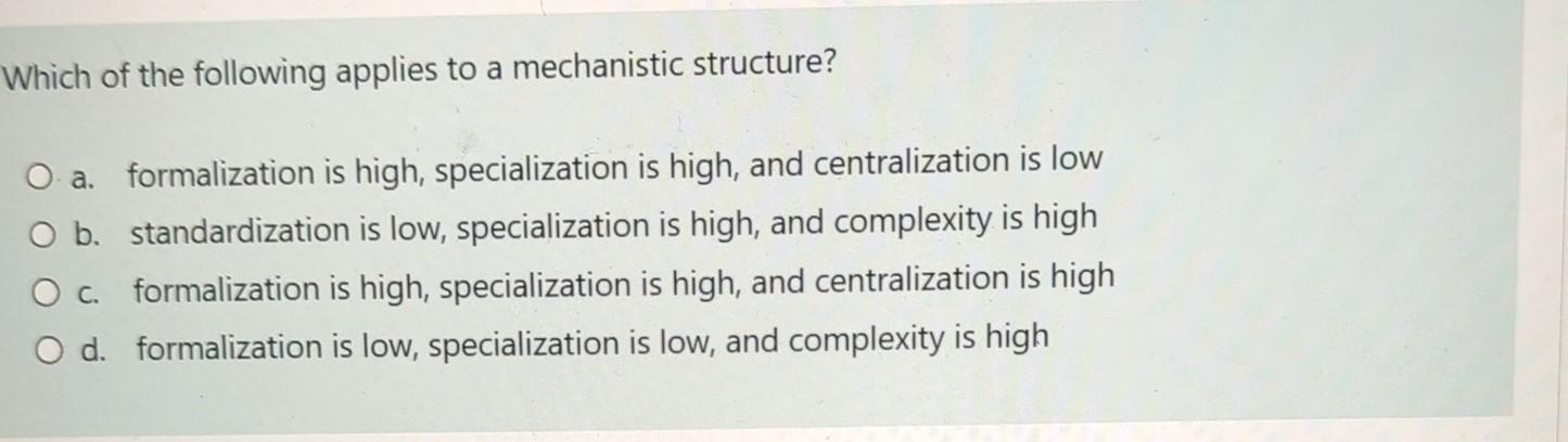 Solved Which of the following applies to a mechanistic | Chegg.com