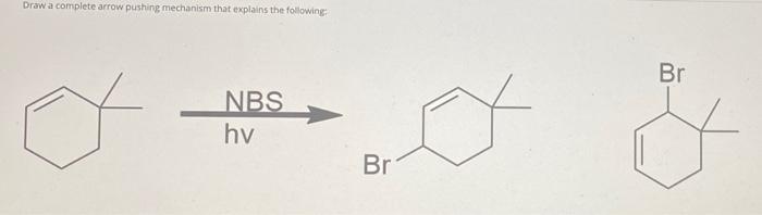 Solved Draw a complete arrow pushing mechanism that explains | Chegg.com