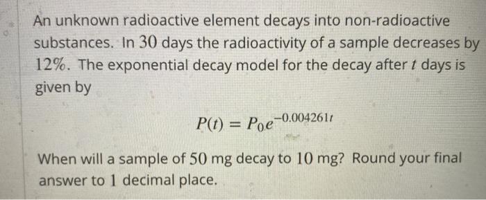 Solved An unknown radioactive element decays into | Chegg.com