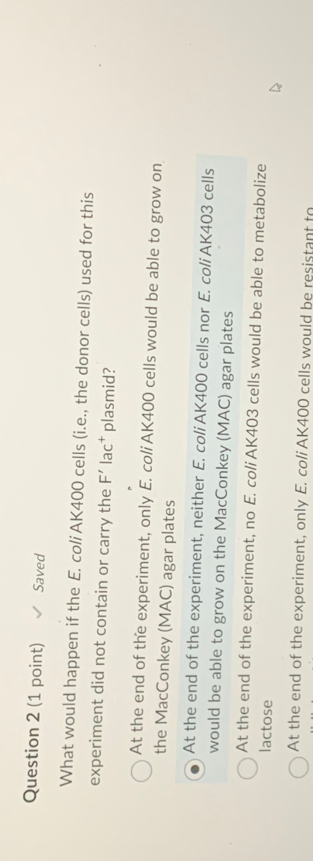 Solved Question 2 (1 ﻿point) ﻿SavedWhat would happen if the | Chegg.com