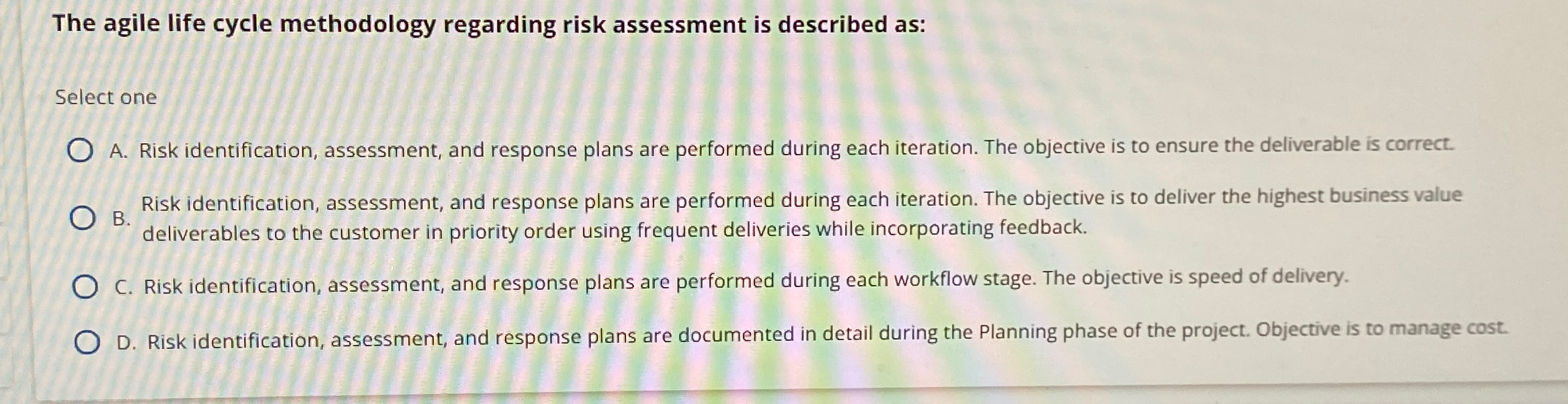 Solved The agile life cycle methodology regarding risk | Chegg.com