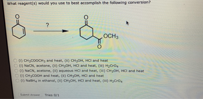 Solved What reagent(s) would you use to best accomplish the | Chegg.com