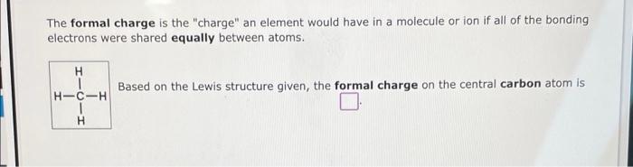Solved The formal charge is the "charge" an element would | Chegg.com