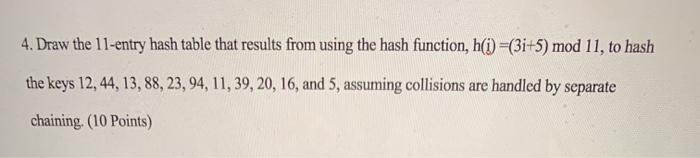 Solved 4. Draw the 11-entry hash table that results from | Chegg.com